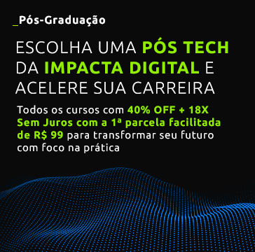 Impacta Digital | Pós-Graduação